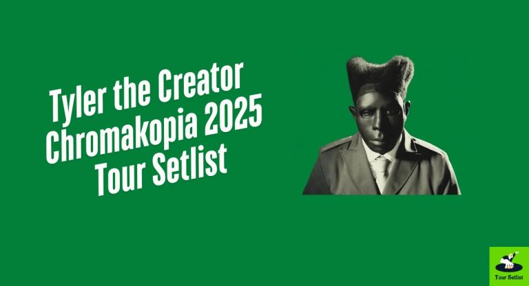 Tyler The Creator Chromakopia 2025 Tour Setlist