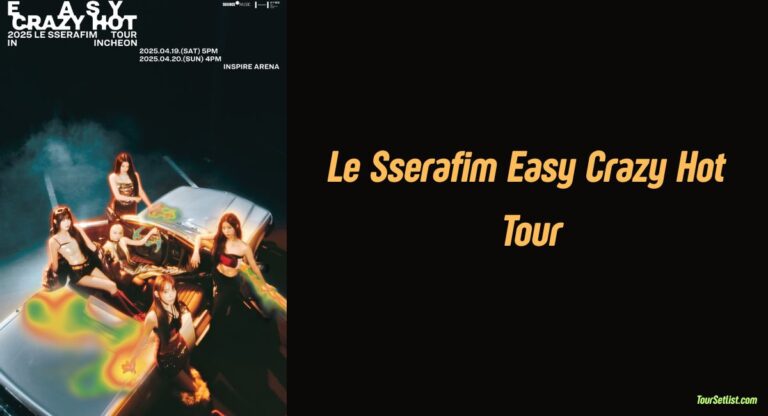Le Sserafim Easy Crazy Hot Tour 2025: New Dates Added