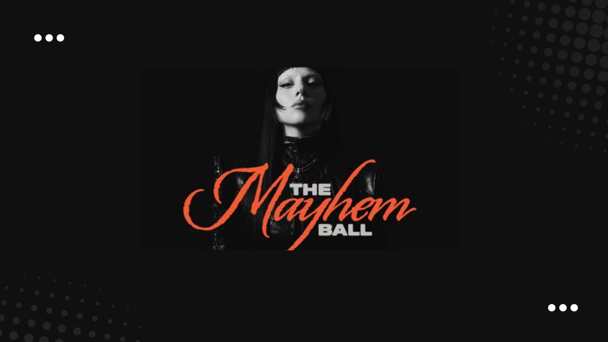 Lady Gaga The Mayhem Ball 2025 Tour: Know Tour New Dates