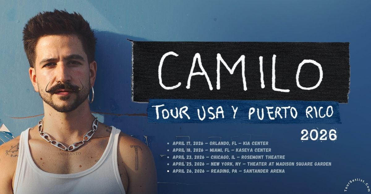 Camilo US Tour 2026 Dates, Setlist, Schedule & Tickets