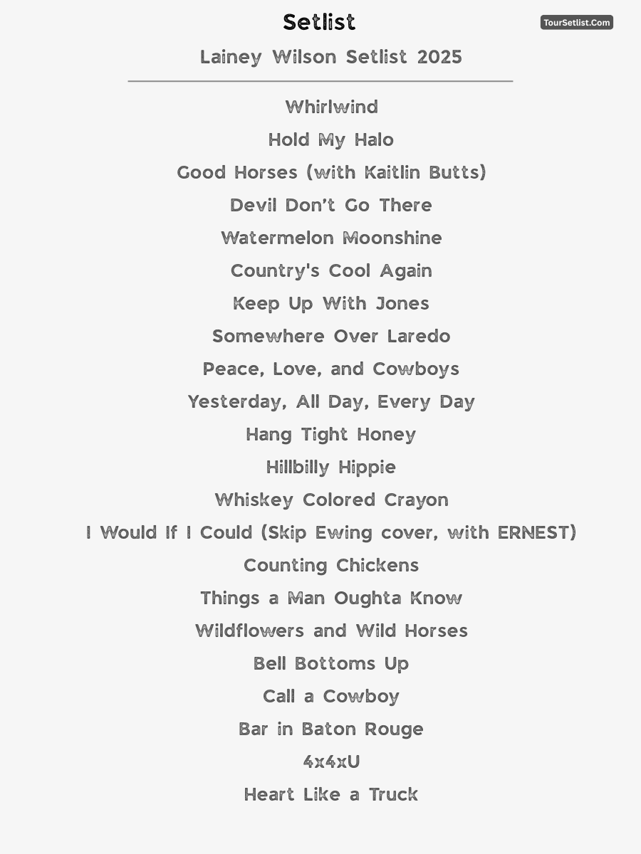 Lainey Wilson Setlist 2025 - All Concerts Setlist (Updated)