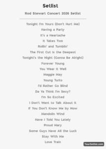 Rod Stewart Concerts 2026 Dates, Venues, Setlist & Tickets