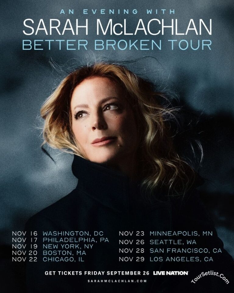 Sarah McLachlan Better Broken Tour 2025 Dates, Setlist & Tickets
