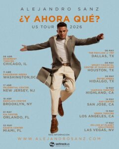 Alejandro Sanz Tour 2026 Dates, Setlist And Presale Tickets Info