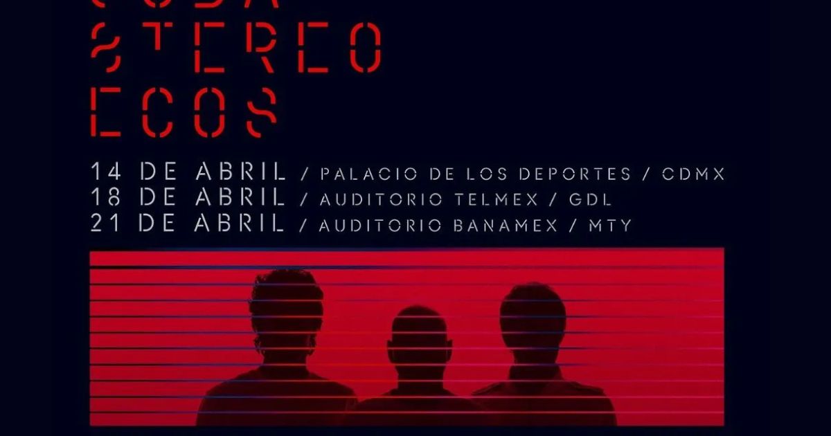 Soda Stereo Tour 2026 - Setlist, Dates, Cities & Presale Tickets