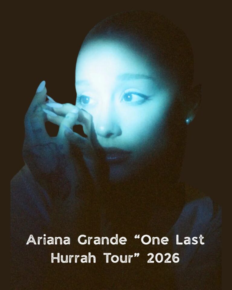 Ariana Grande One Last Hurrah Tour 2026 - Eternal Sunshine Tour