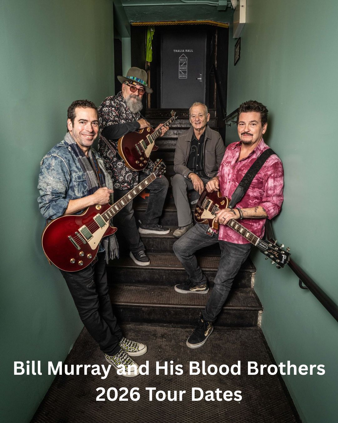 Bill Murray And His Blood Brothers 2026 Tour Dates