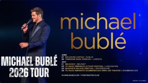 Michael Bublé 2026 Tour Dates, Setlist, Cities & Presale Info