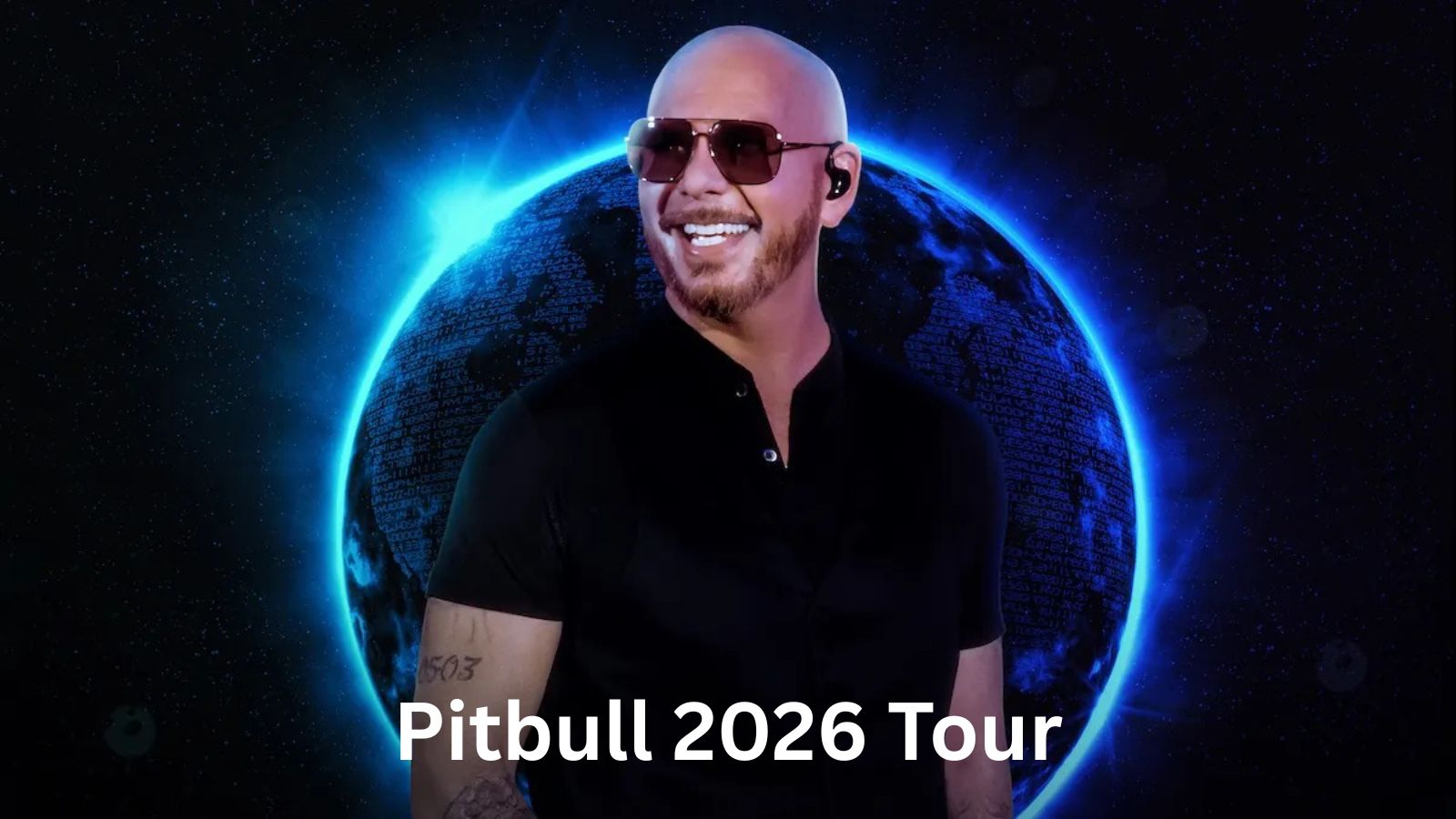 Pitbull Tour 2026 - Dates, Setlist, Cities & Presale Tickets