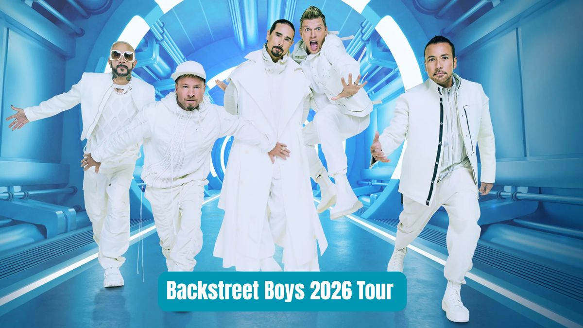 Backstreet Boys Farewell Tour 2026 - Dates, Expected Setlist & Tickets