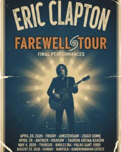 Eric Clapton Farewell Tour 2026 "The Long Goodbye Tour"