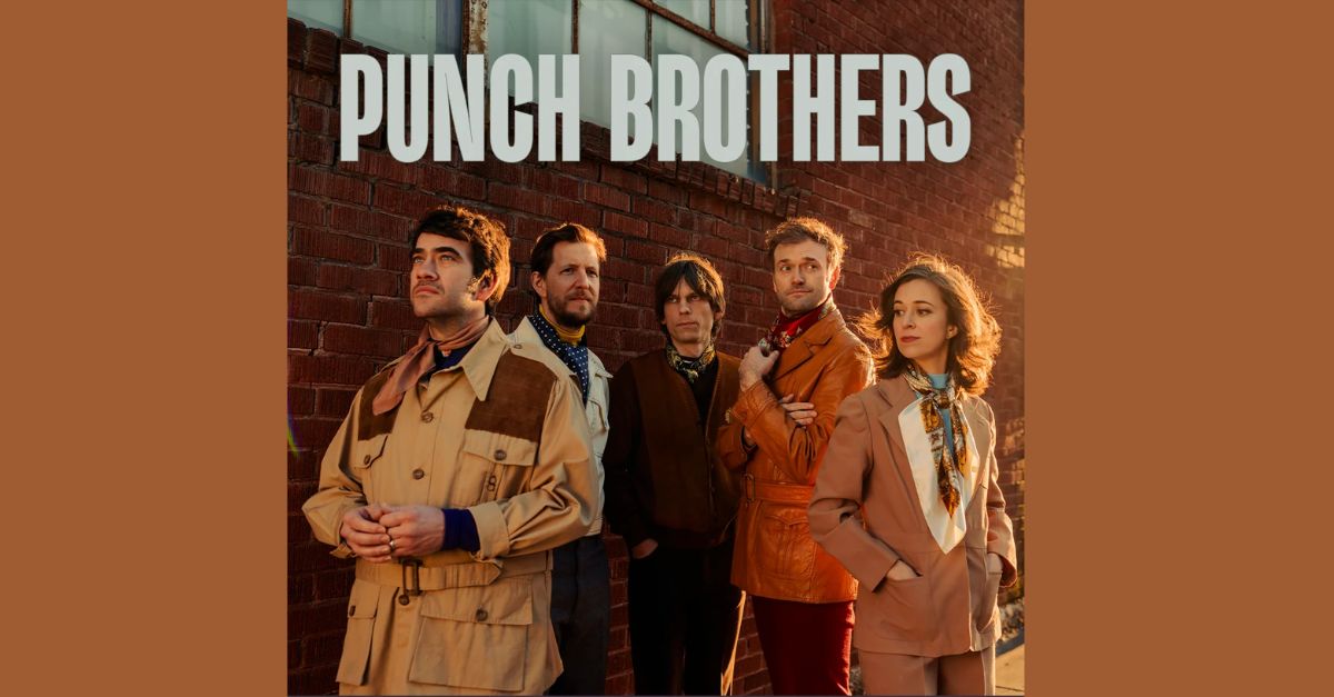 Punch Brothers Tour 2026 Dates, Setlist & Presale Tickets