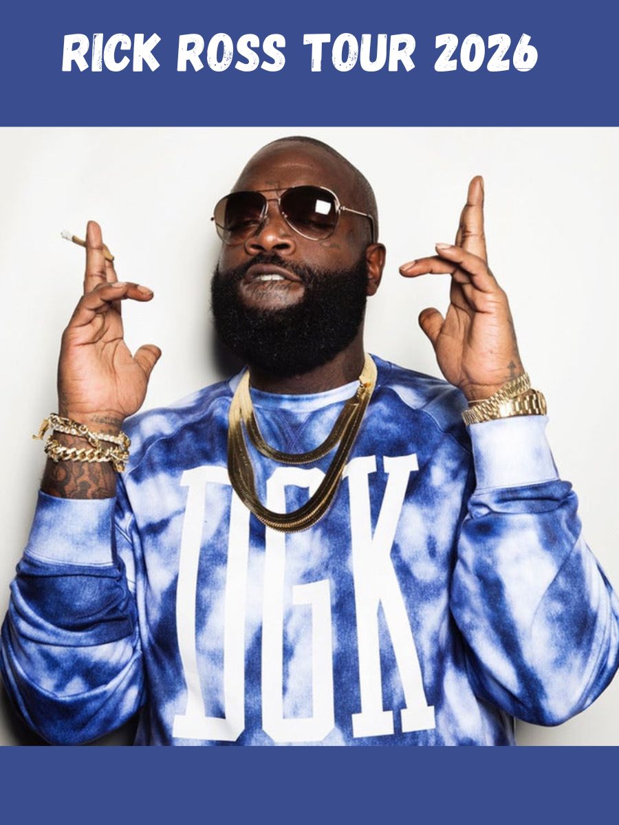 Rick Ross Tour 2026 – Dates, Setlist, Cities & Presale Tickets