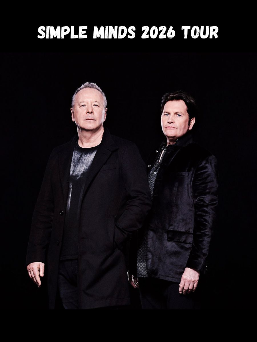 Simple Minds 2026 Tour - Date, Expected Setlist & Tour Buzz