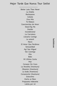 Mejor Tarde Que Nunca Tour Setlist 2026 - Check Full Setlist